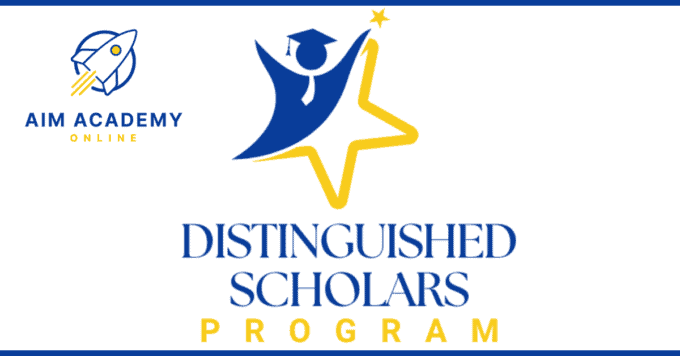 Distinguished Scholars Program | Aim Academy Online